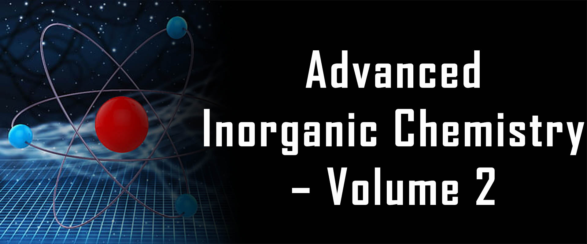 Advanced Inorganic Chemistry – Volume 2 - Dalal Institute